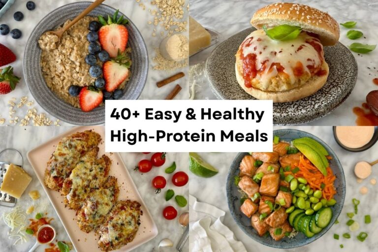 40+ Easy & Healthy High-Protein Meals | Healthy Foodie Girl